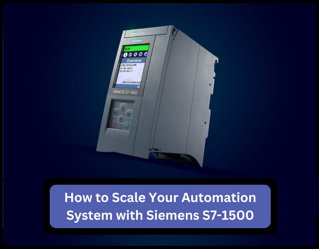 How To Scale Your Automation System With Siemens S7 1500
