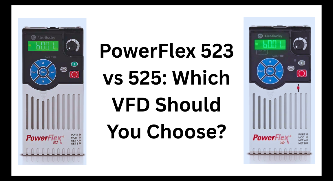 PowerFlex 523 vs 525: Which VFD Should You Choose?