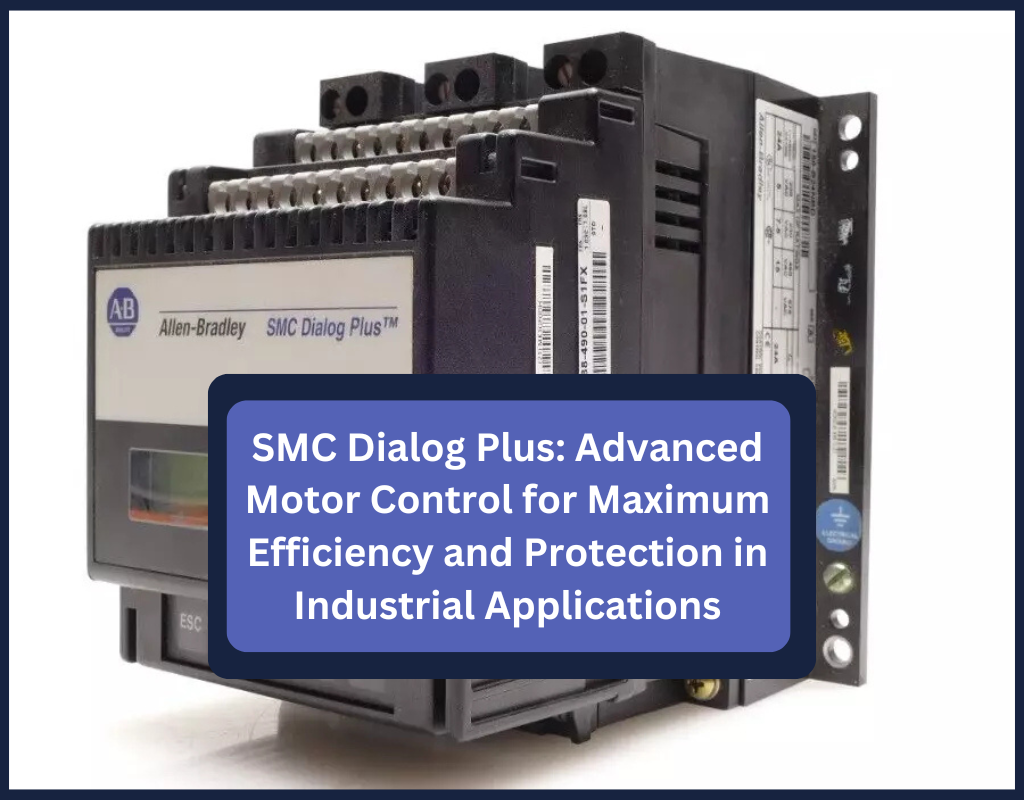 SMC Dialog Plus: Advanced Motor Control for Maximum Efficiency and Pro