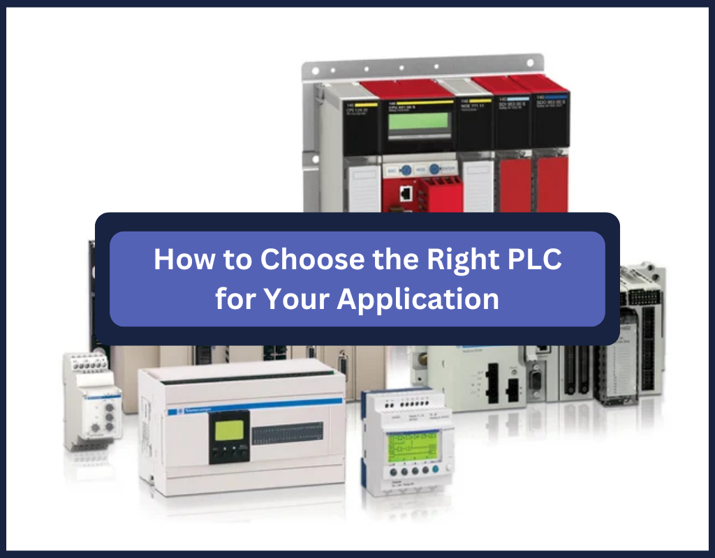How to Choose the Right PLC for Your Application