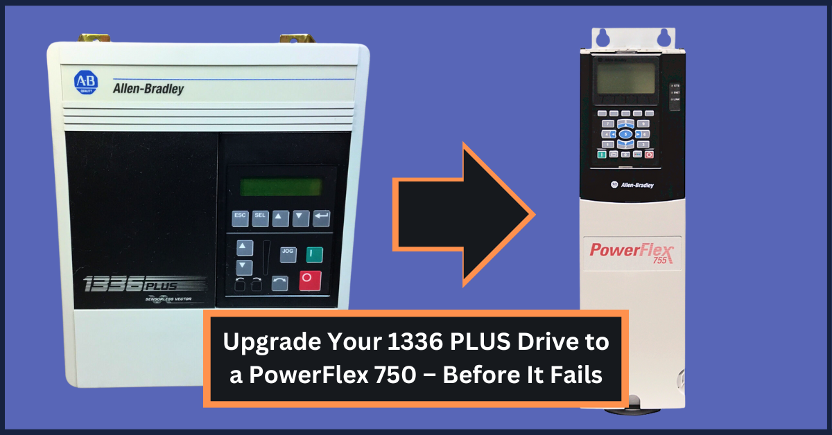 How to Replace Your 1336 PLUS Drive with a PowerFlex 750 (Allen-Bradle