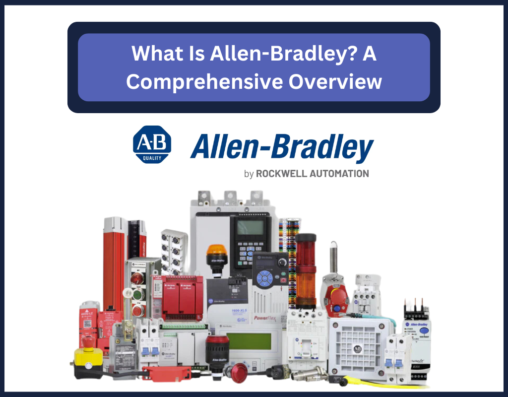 What Is Allen-Bradley? A Comprehensive Overview